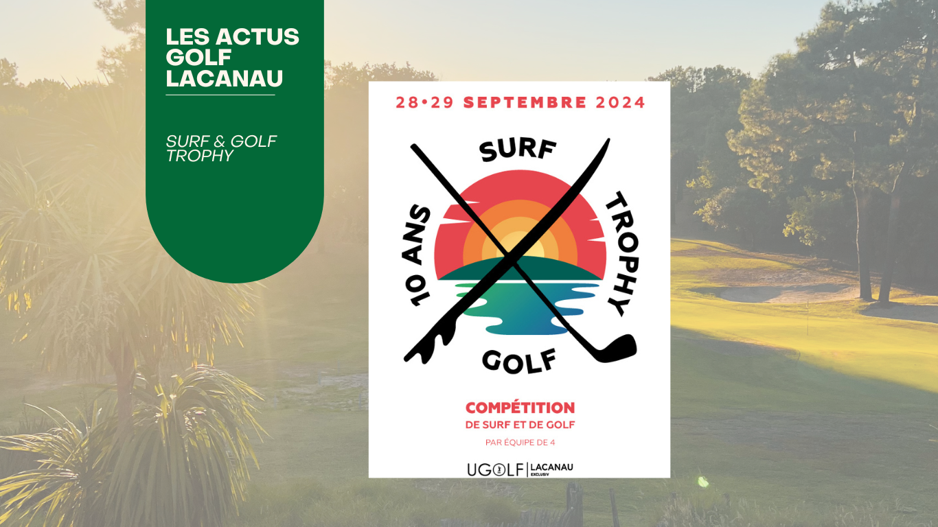 SURF & GOLF TROPHY : 10ème édition - Ugolf